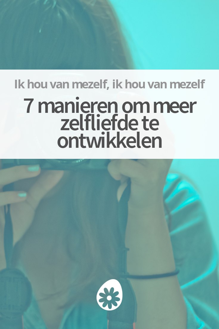 7 manieren om meer zelfliefde te ontwikkelen | soChicken