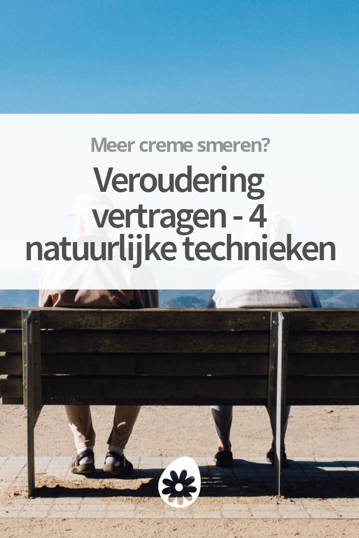 Veroudering vertragen - 4 natuurlijke technieken | soChicken