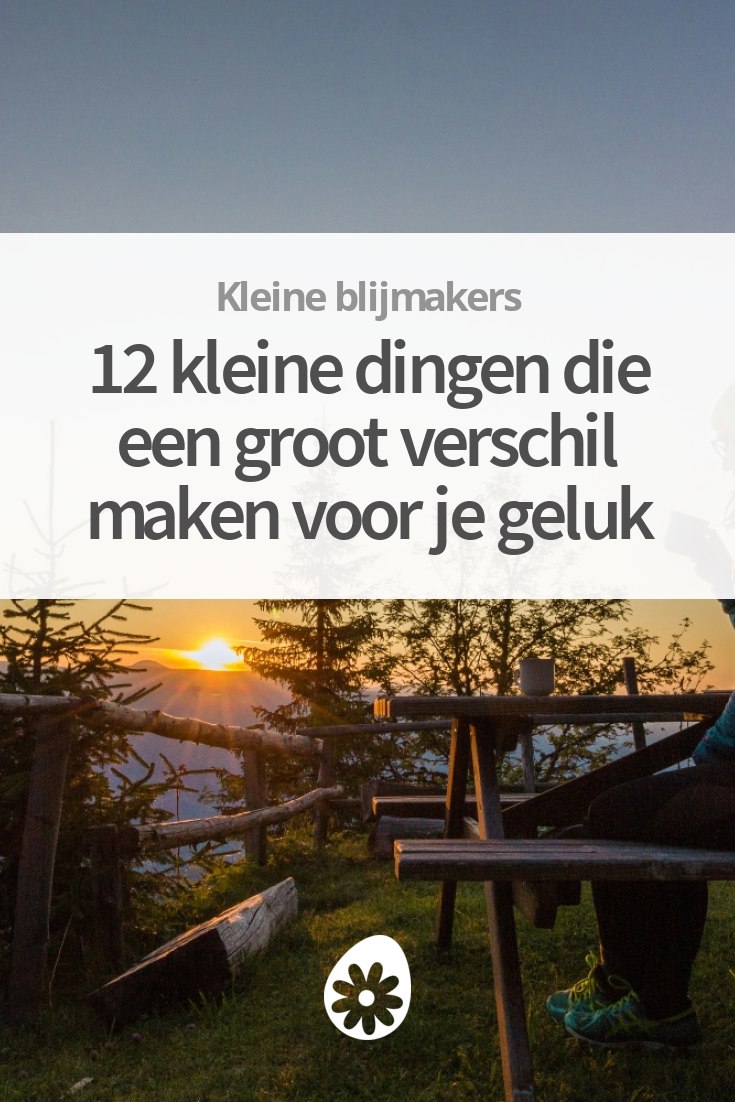 12 kleine dingen die een groot verschil maken voor je geluk | soChicken