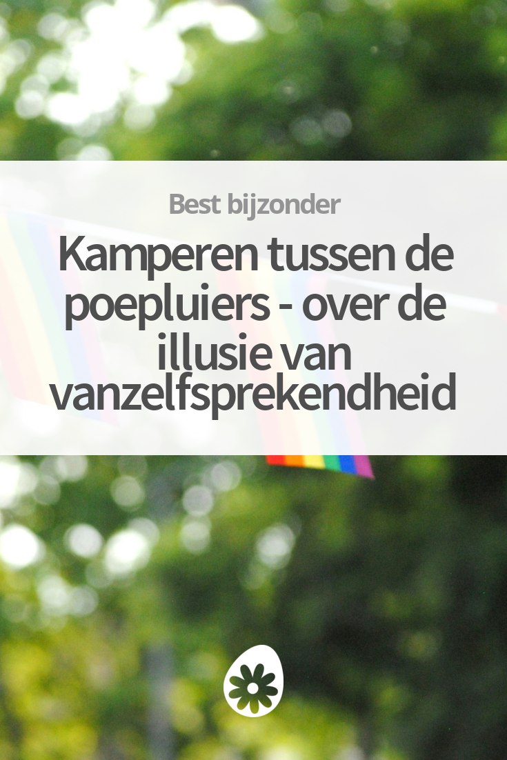 Kamperen tussen de poepluiers - over de illusie van vanzelfsprekendheid | soChicken