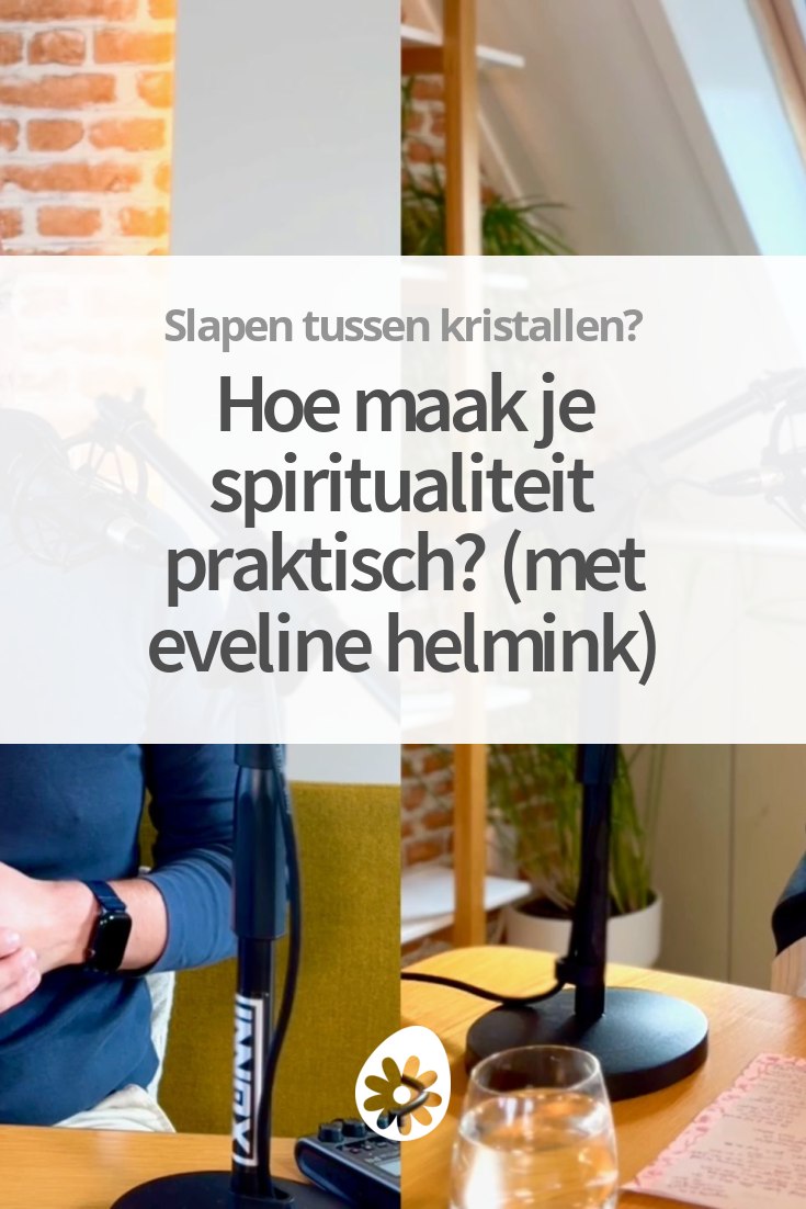Hoe maak je spiritualiteit praktisch? (met Eveline Helmink) | soChicken