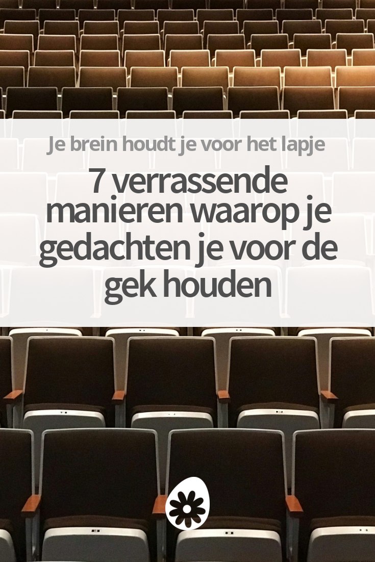 7 verrassende manieren waarop je gedachten je voor de gek houden ...