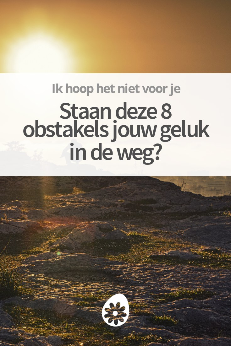 Staan deze 8 obstakels jouw geluk in de weg? | soChicken